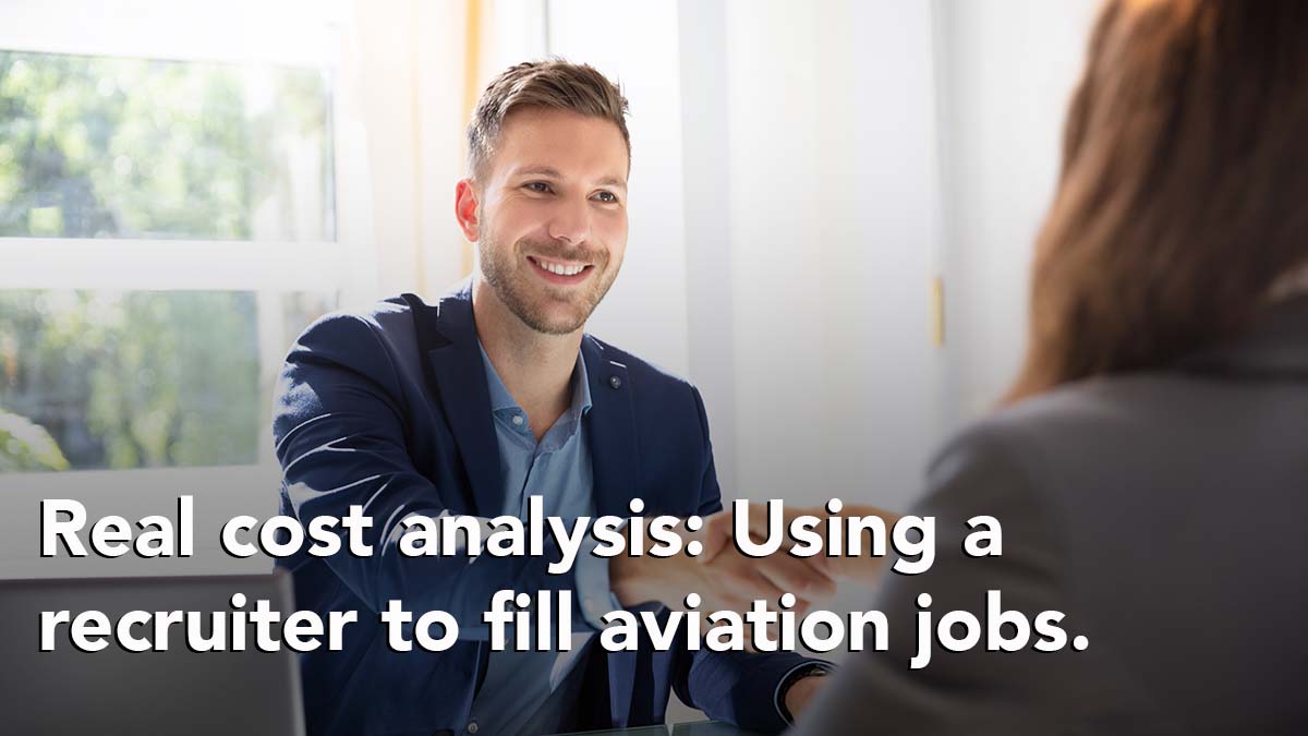 Recruiter cost: A&Ps and aviation pros. - FoveaTalent.com